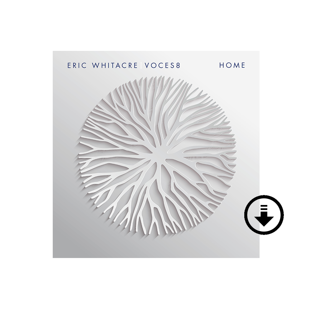 Eric Whitacre, VOCES8: Home Digital Album - Decca Records US Official Store